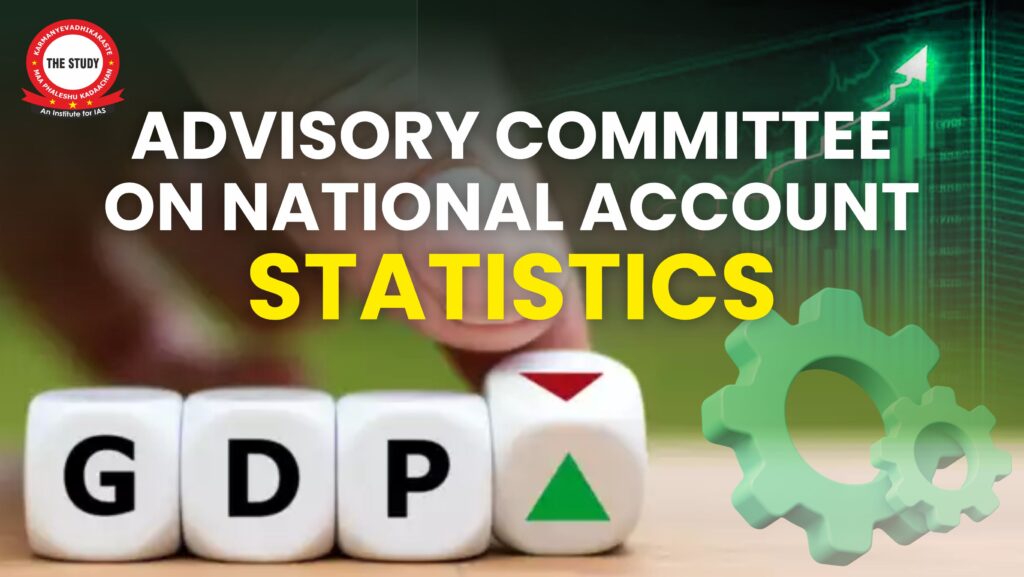 Advisory Committee On National Account Statistics - The Study IAS