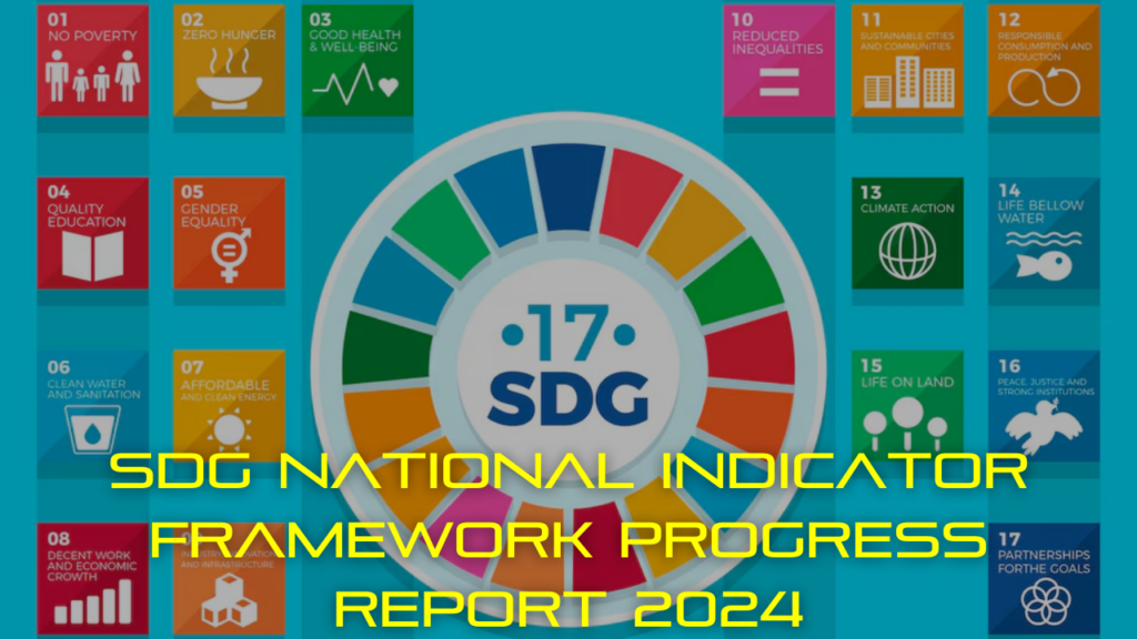 SDG National Indicator Framework Progress Report 2024 - The Study IAS