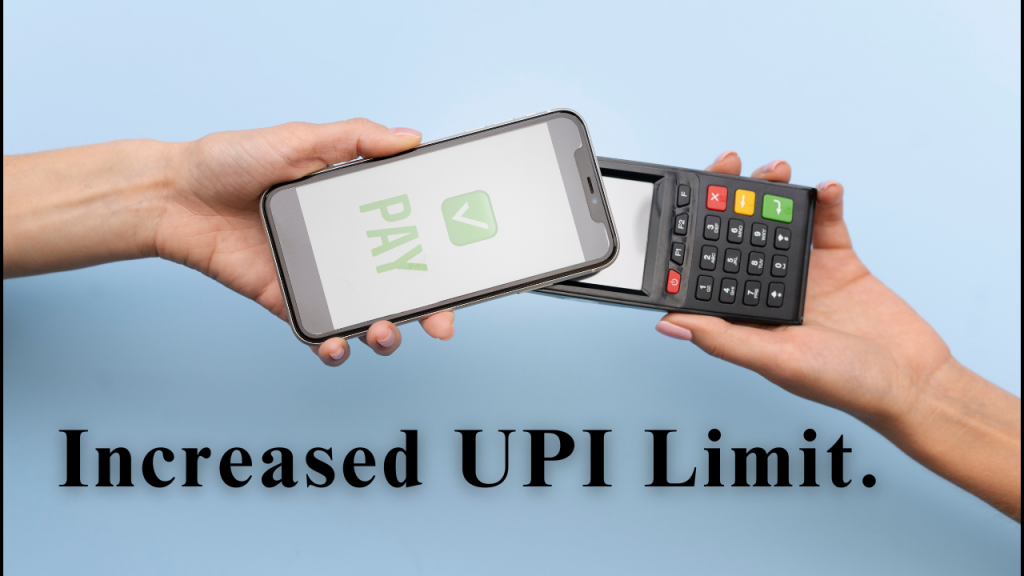 Increased UPI Limit - The Study IAS 10109