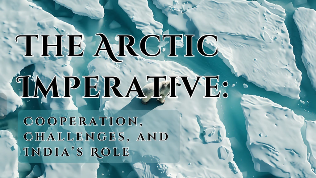 The Arctic Imperative - The Study IAS 11487