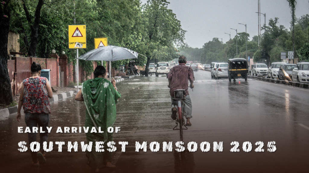 Early Arrival Of Southwest Monsoon 2025 - The Study IAS